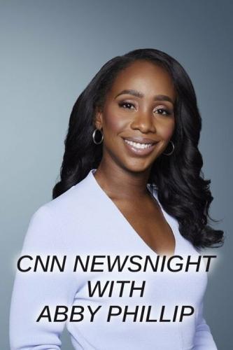 Cnn Newsnight With Abby Phillip Next Episode Air Date